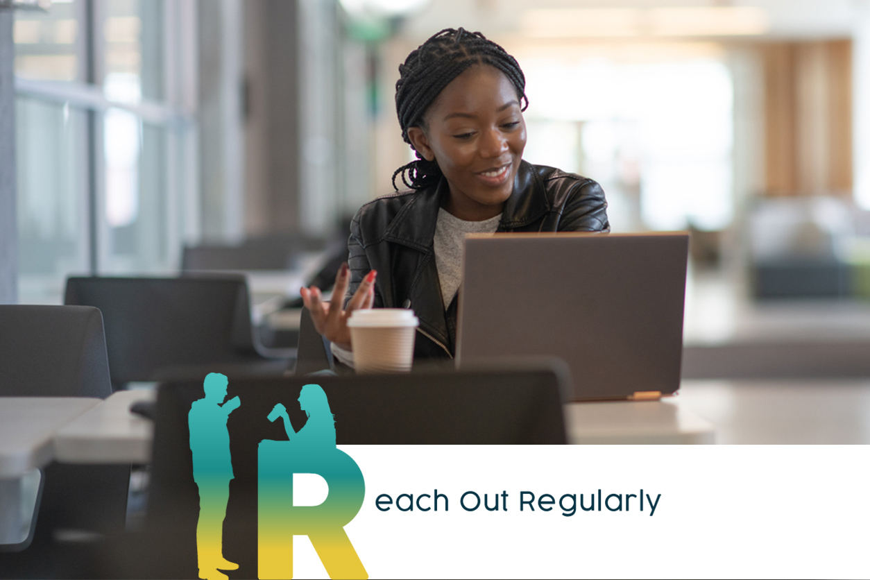 BRAVE Series | Part 2 of 5: Reach Out Regularly by Dr. Sherry Nooravi